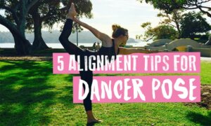 5 Alignment Tips for Dancer Pose in Yoga - DoYou