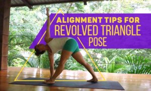 6 Alignment Tips for Revolved Triangle Pose - DoYou