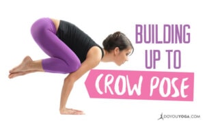 Building Up To Crow Pose - DoYou