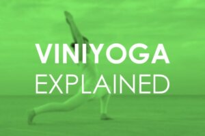 What Is Viniyoga? - DoYou