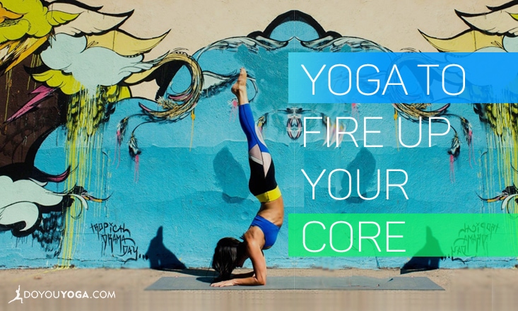 15-Minute Yoga Sequence To Fire Up Your Core | DoYou