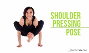 How to Do Shoulder Pressing Pose or Bhujapidasana - DoYou